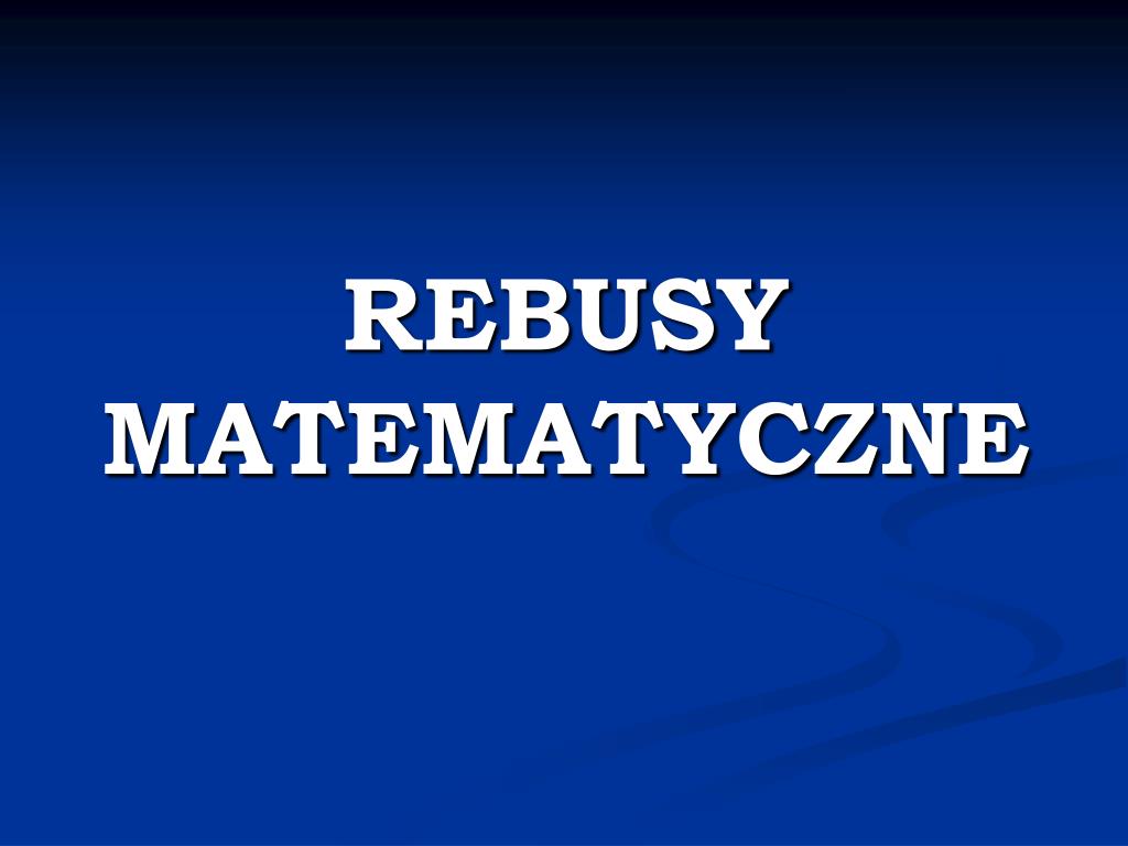 Matematyczne rebusy
